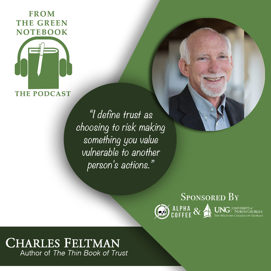 S3,E15: Charles Feltman- The Trust Episode - From the Green Notebook
