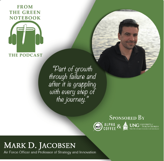 S3, Ep22: Mark Jacobsen - Growth Through Failure - From the Green Notebook