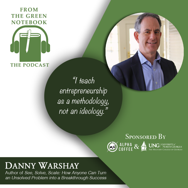 S3,Ep 25: Danny Warshay- How to Solve Problems - From the Green Notebook