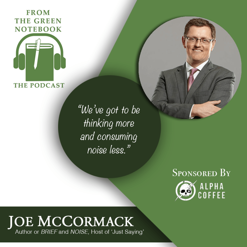 Ep. 82: Joe McCormack- Are You Living a Distracted Life? - From the ...