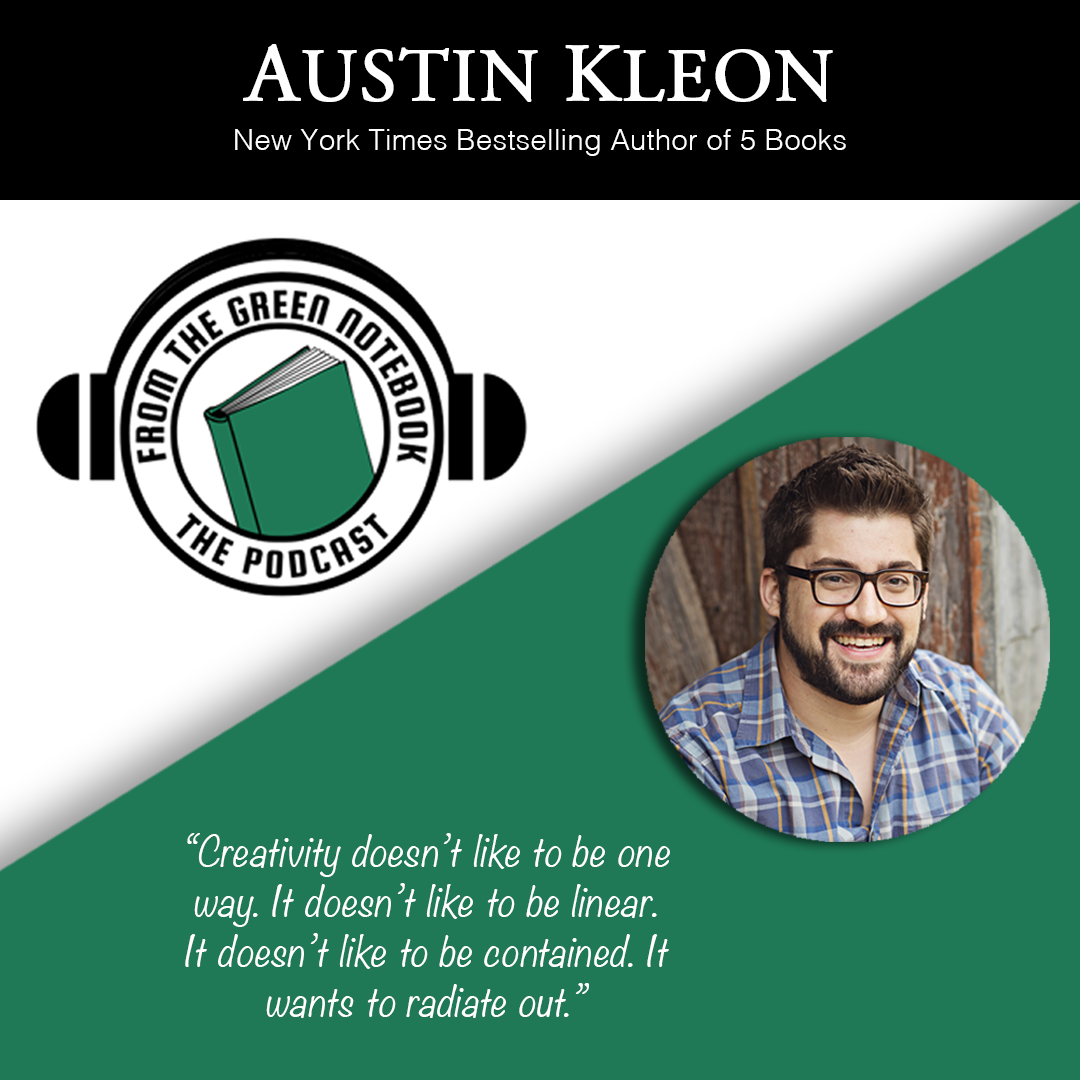 Ep 98: Austin Kleon -The Idiot's Guide to Being Creative - From the ...
